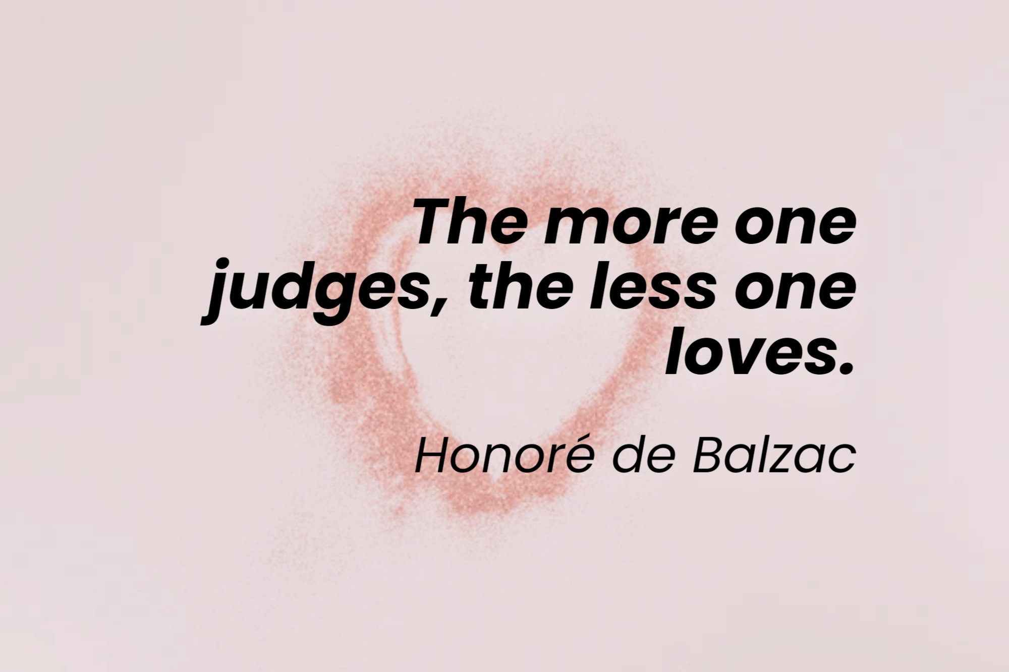 Judge Love Quotes